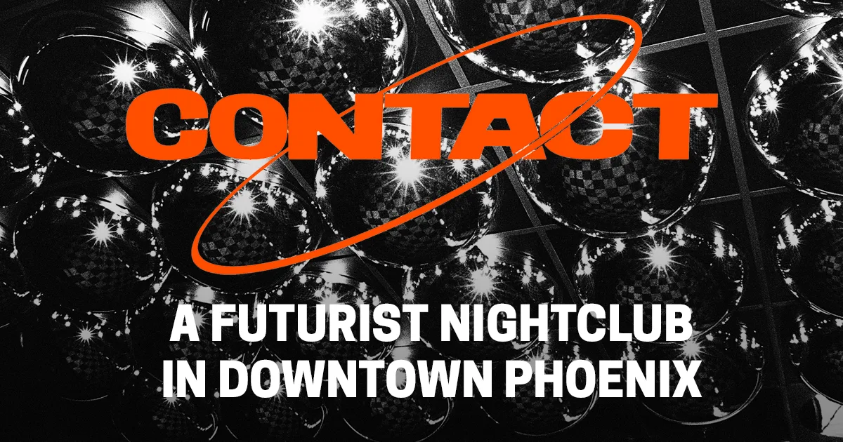 Club Contact - A Futurist Nightclub in Downtown Phoenix - Club Contact